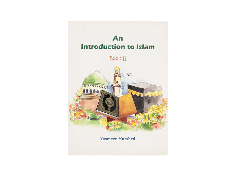 AN INTRODUCTION TO ISLAM: BOOK II – PCL Bookshop